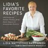 Lidia's Favorite Recipes Cookbook & Straw and Hay Pasta Recipe