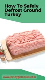 3 Ways to Safely Defrost Ground Turkey - Jersey Girl Cooks