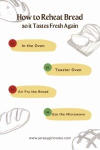How to Reheat Bread so it Tastes Fresh Again - Jersey Girl Cooks